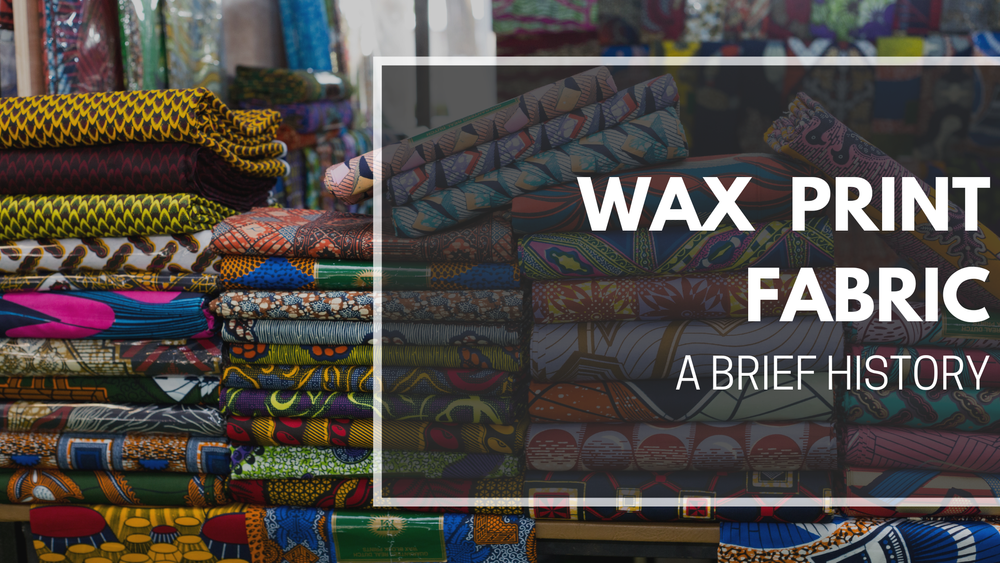 What is the History Behind Wax Print Fabric? — The Spite Haus