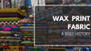 What is the History Behind Wax Print Fabric? — The Spite Haus