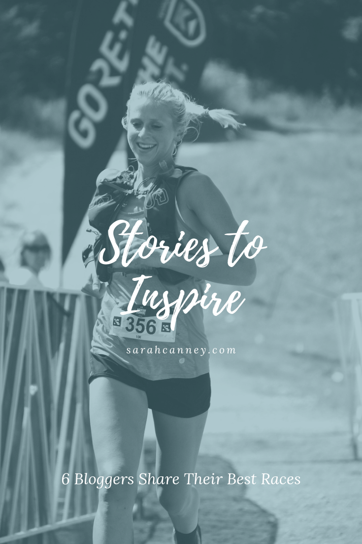 Race Stories to Inspire: Bloggers Share Their Best Race Stories — Sarah Canney