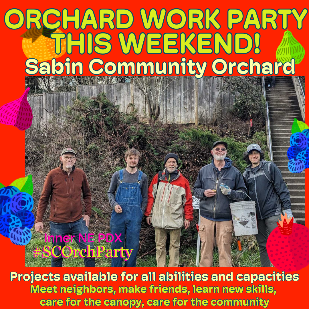 Our Role as Stewards of the Urban Orchard — Portland Fruit Tree Project