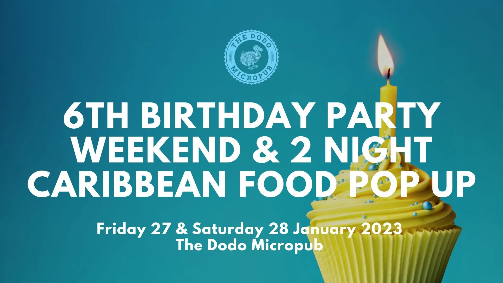 6th Birthday Party Weekend & Caribbean Food Pop Up — The Dodo Micropub