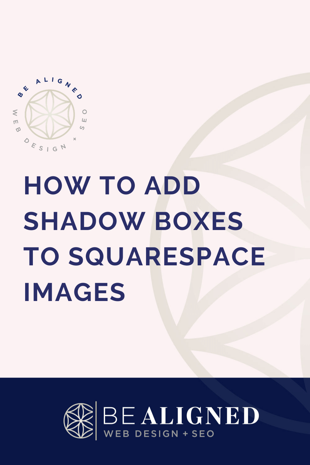 Add a Shadow Box to Squarespace Website Images | Be Aligned Web Design | Web Design + SEO | St ...