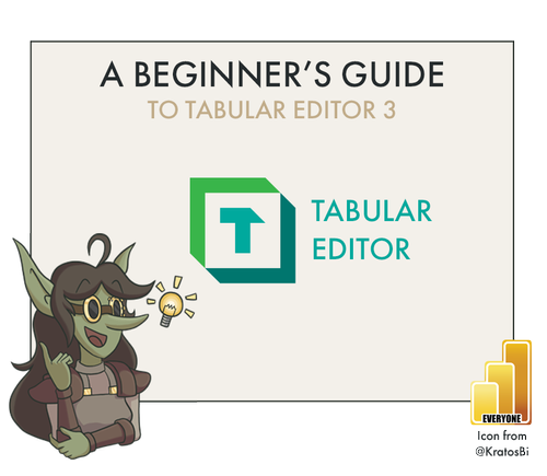 A Beginner's Guide to Tabular Editor 3: UI Customization & Code Assist ...