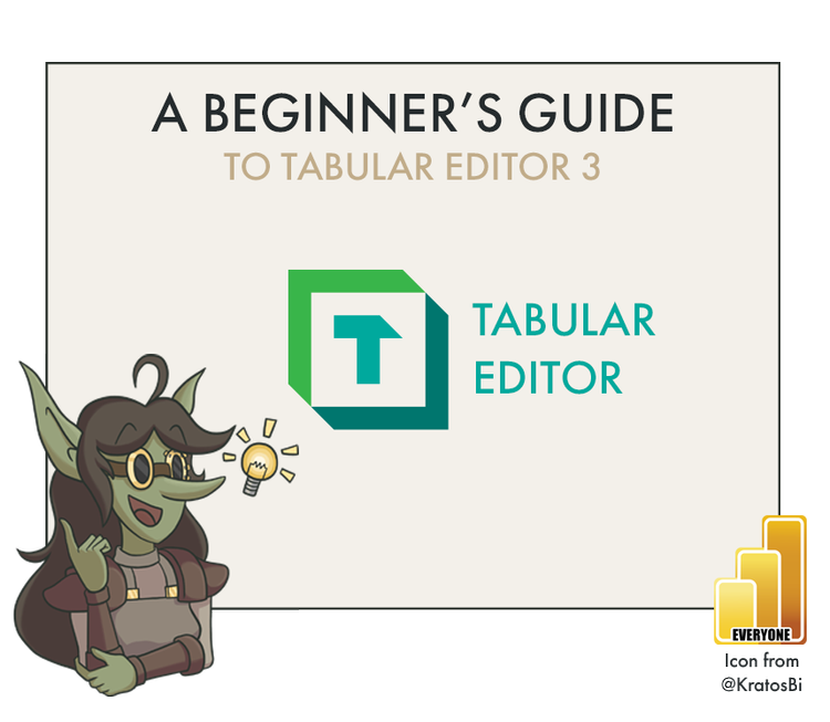 A Beginner's Guide to Tabular Editor 3: UI Customization & Code Assist Features — DATA GOBLINS
