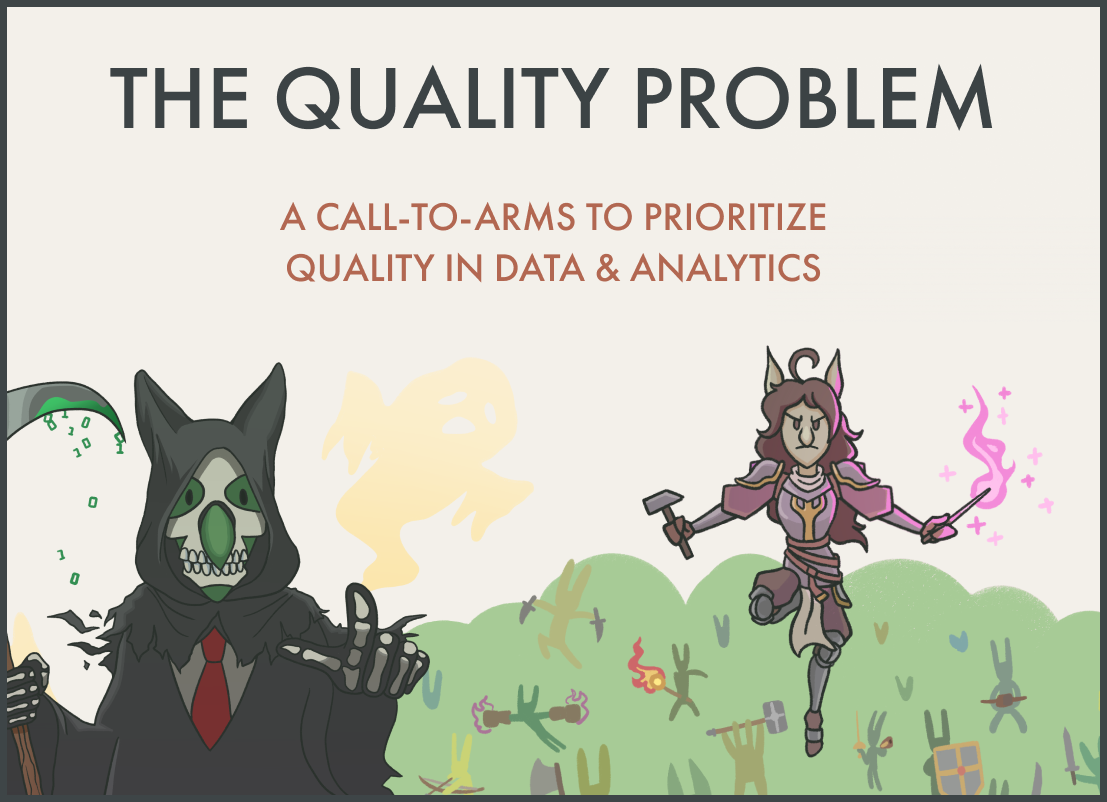 The Quality Problem: A Call-to-Arms — DATA GOBLINS