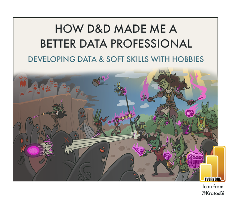 Playing Dungeons & Dragons was the best thing I did for my Power BI ...