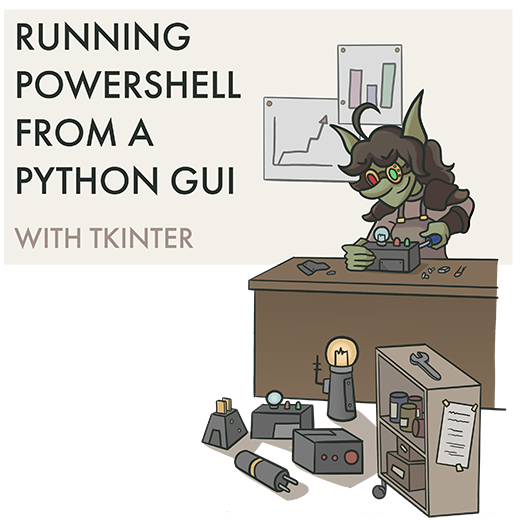 Running PowerShell from a Python GUI — DATA GOBLINS