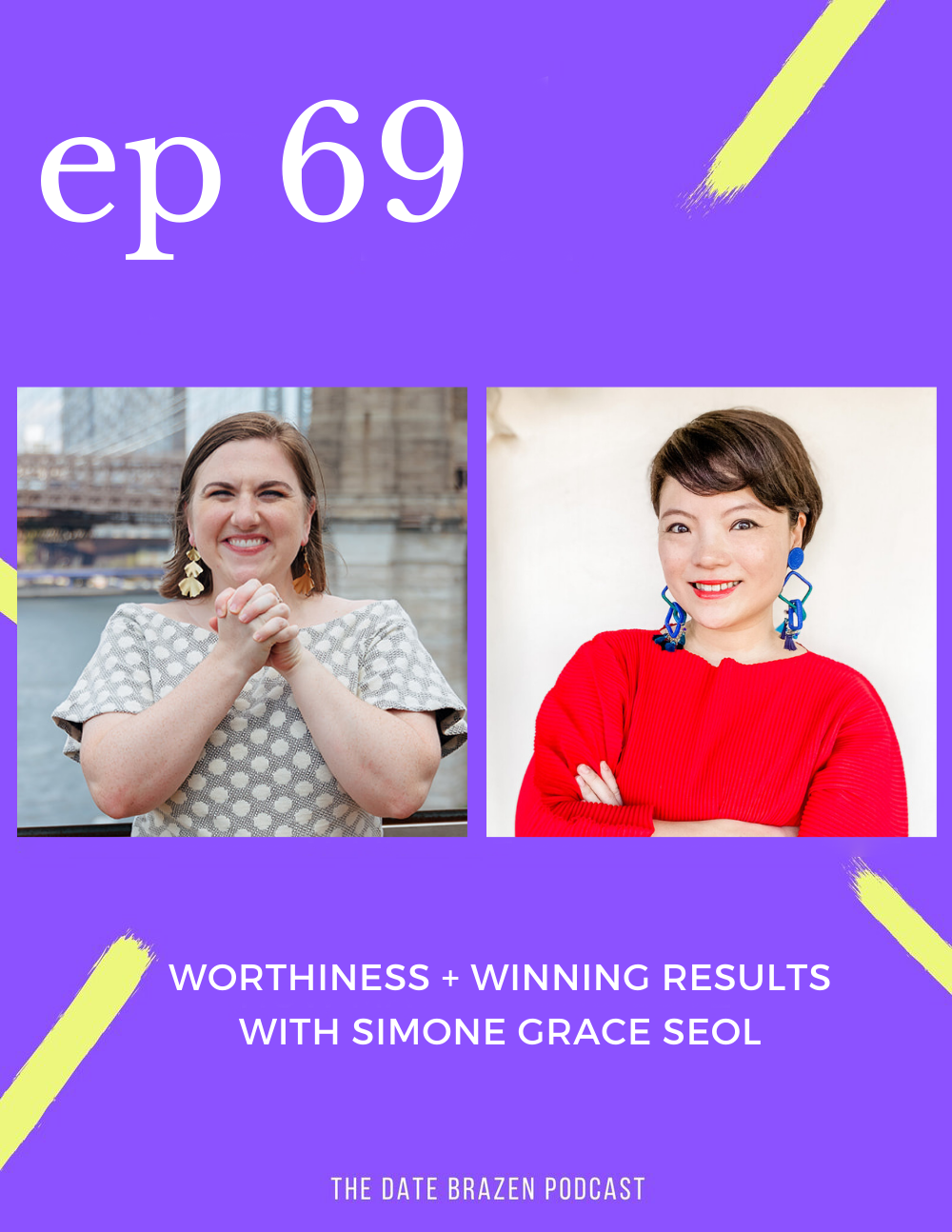 Worthiness + Winning Results — Date Brazen