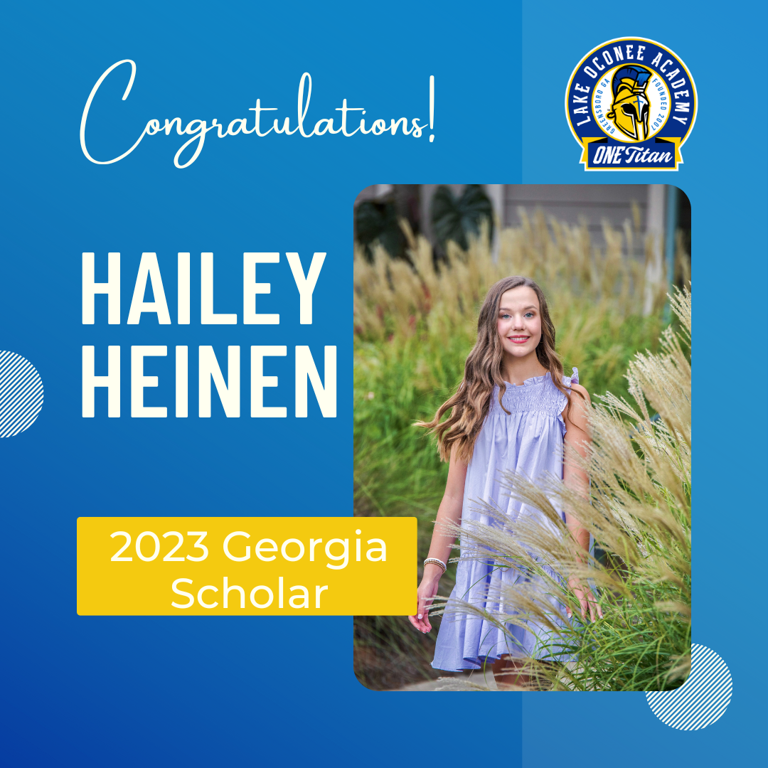 LOA Senior, Hailey Heinen, Announced As 2023 Georgia Scholar — Lake ...
