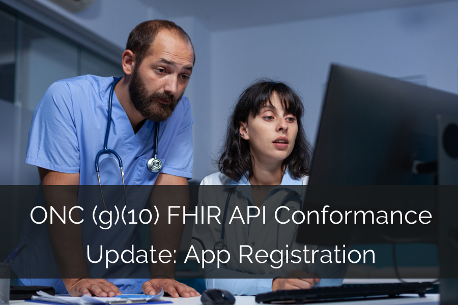 ONC (g)(10) FHIR API Conformance Update: App Registration — Darena ... ONC (g)(10) FHIR API Conformance Update: App Registration — Darena ...