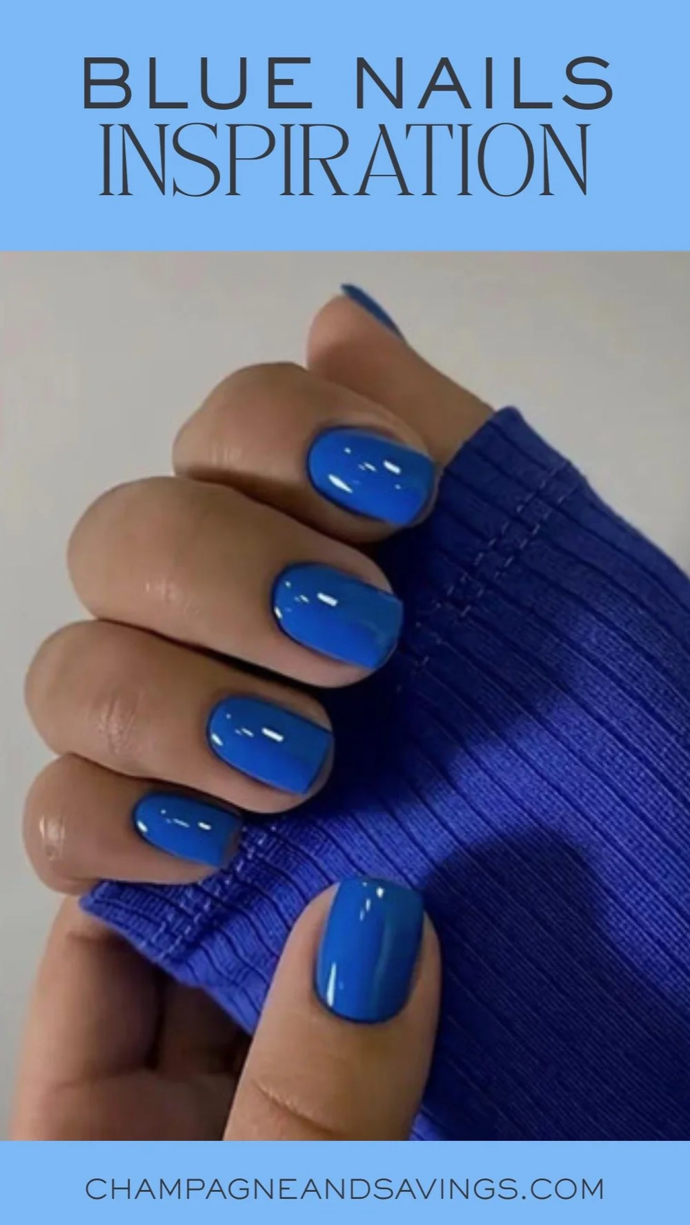 18 Trending Blue Nail Ideas to Copy for Your Next Manicure — Champagne ...