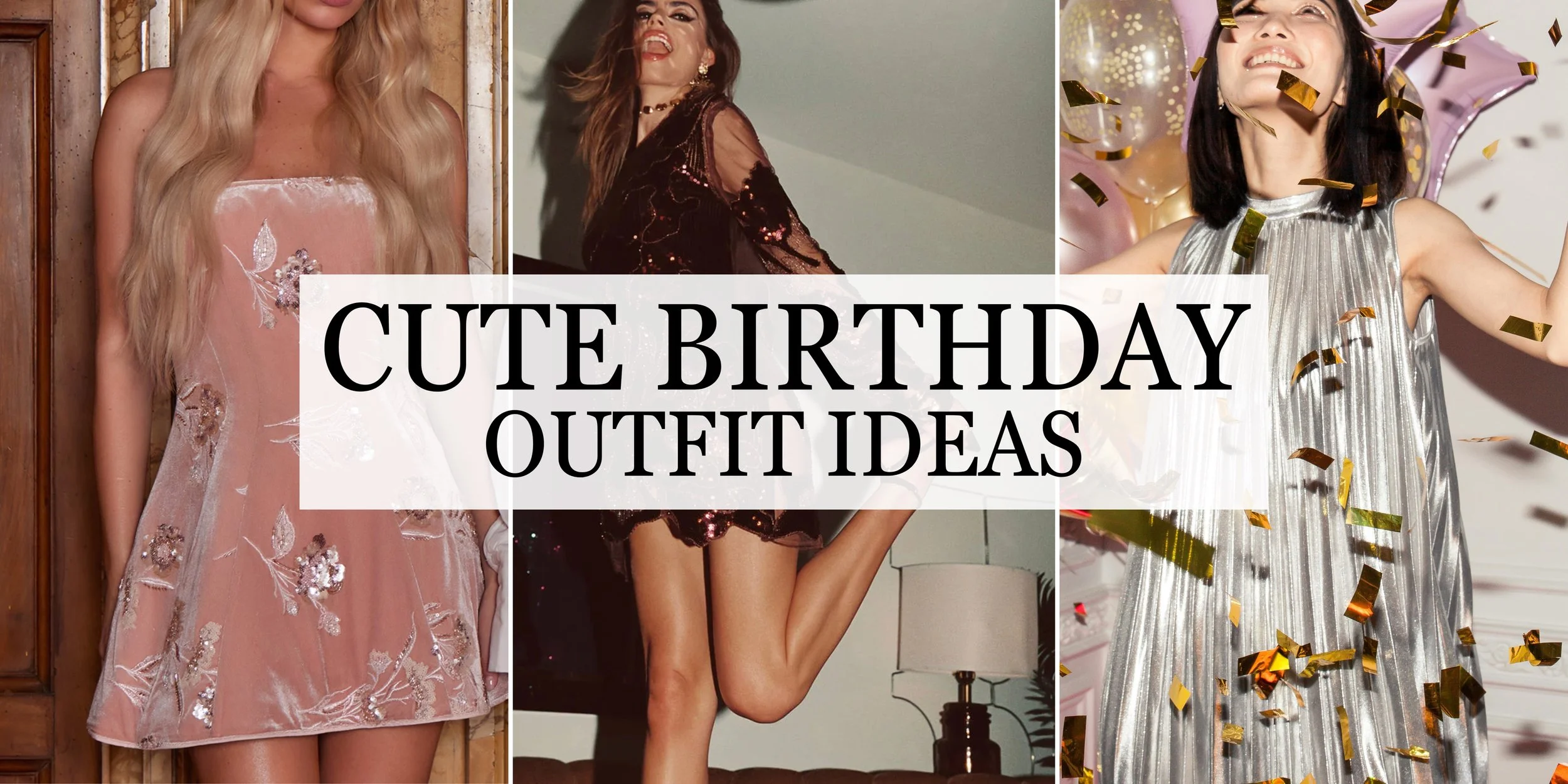Cute AF Birthday Outfits for Every Season — Champagne & Savings