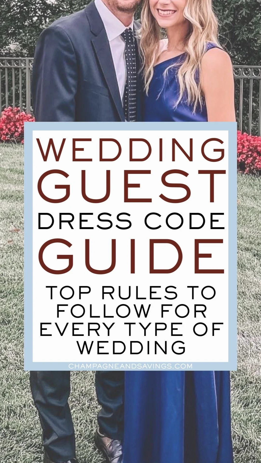 DECODED: Dress Codes for Every Type of Wedding Guest — Champagne & Savings