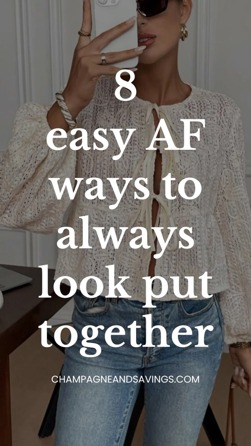 How to Always Look Put Together (Even if You're a Hot Mess) — Champagne ...