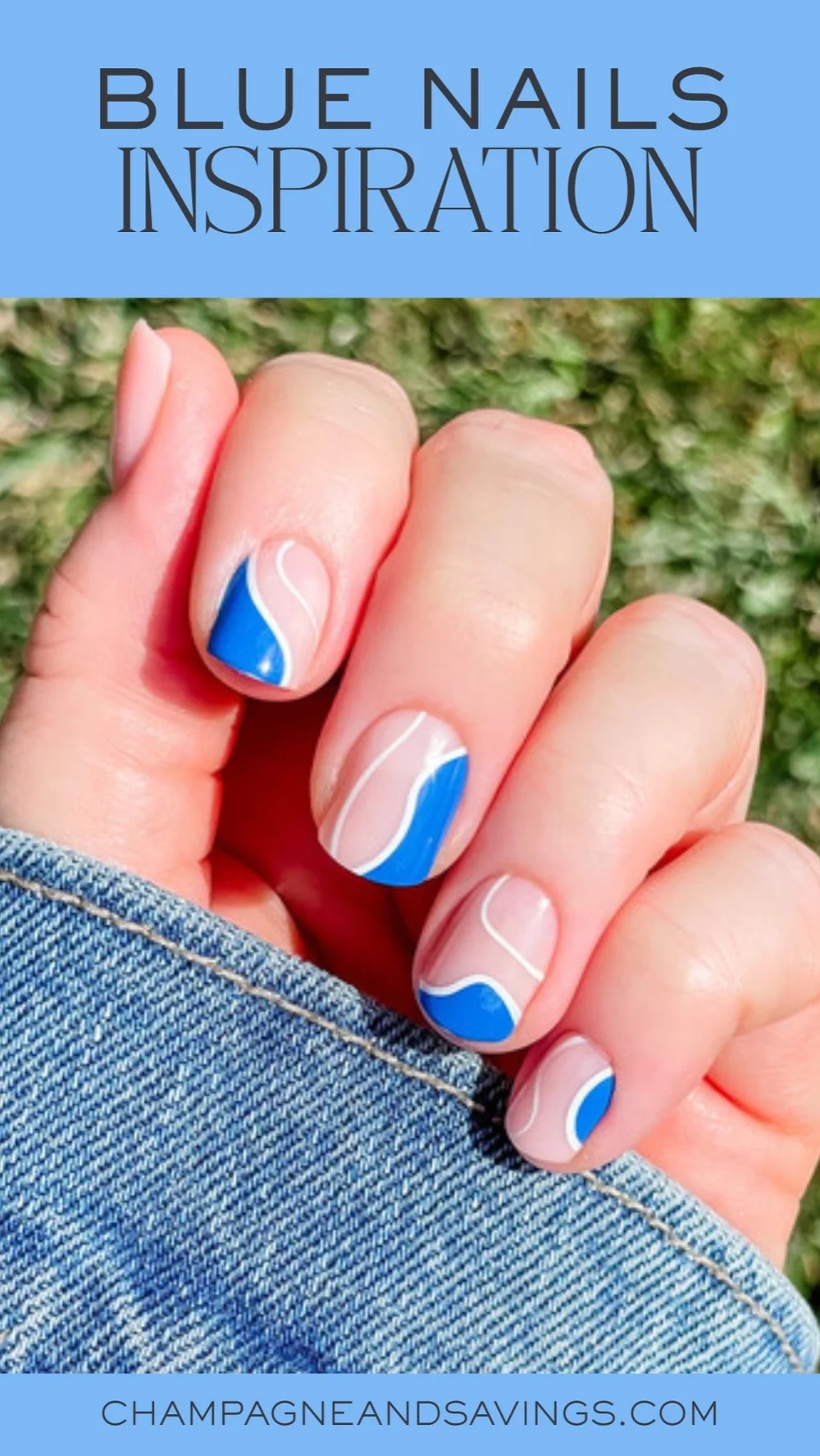 18 Trending Blue Nail Ideas to Copy for Your Next Manicure — Champagne ...
