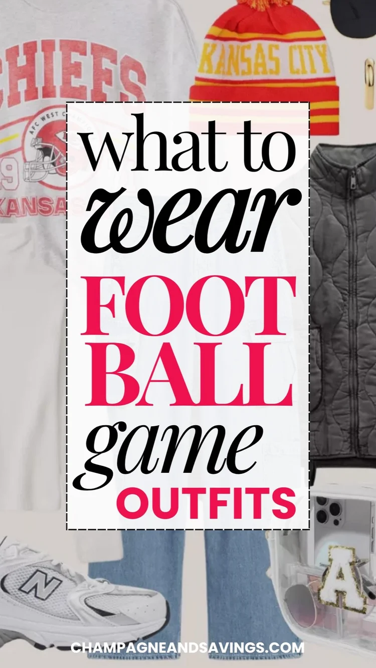 10 Football Game Outfit Ideas for Kickoff to Playoffs — Champagne & Savings