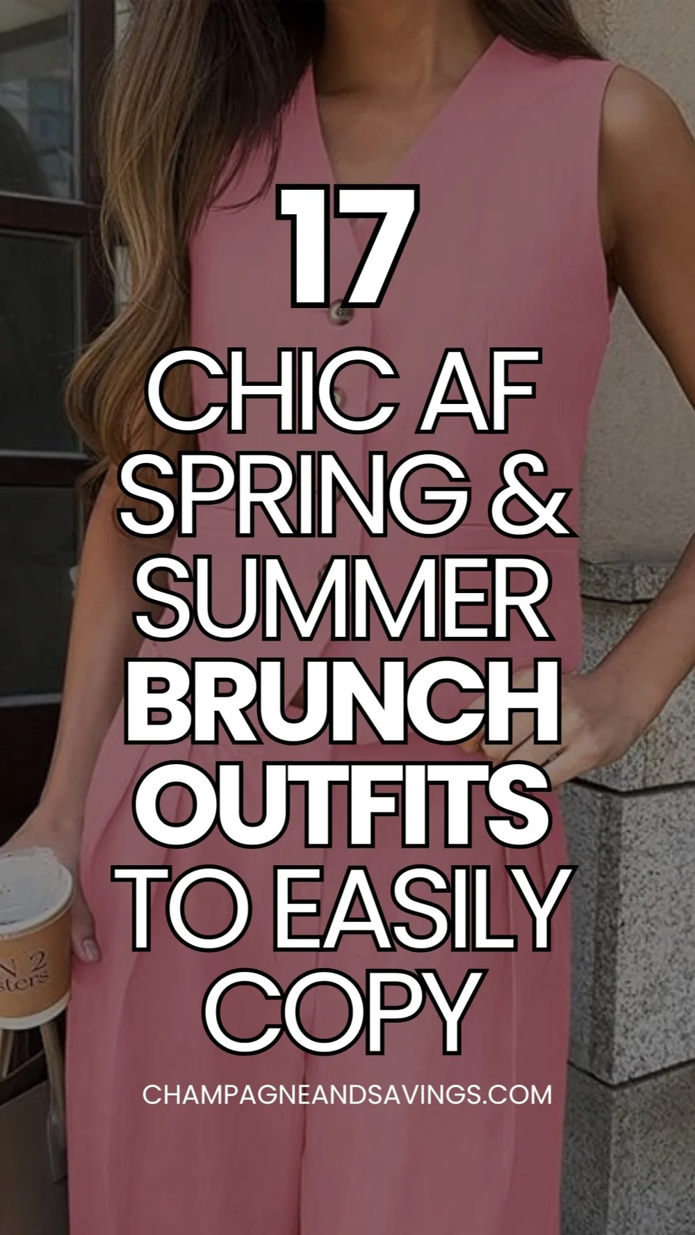 17 Chic AF Spring & Summer Brunch Outfits — Champagne & Savings