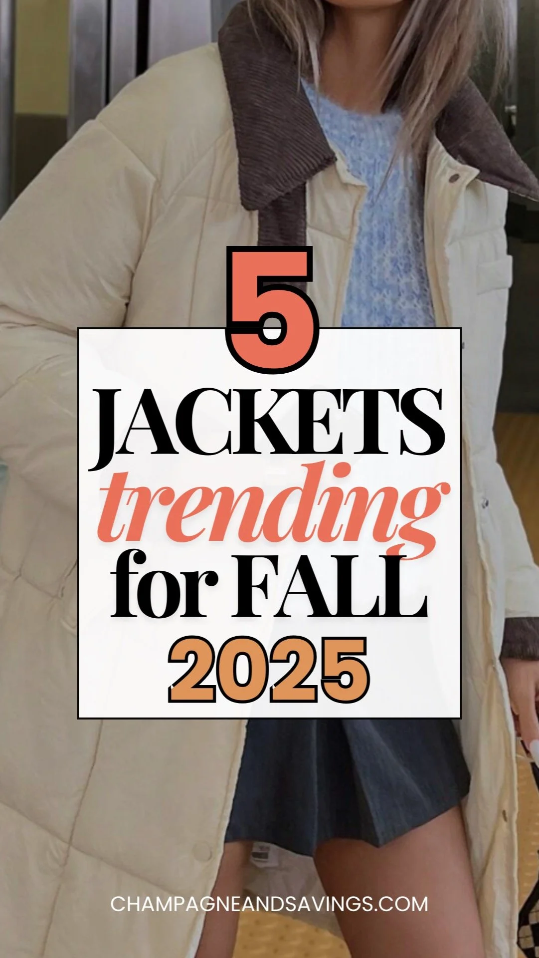 5 Fall Outerwear Trends To Wear On Repeat This Year — Champagne & Savings