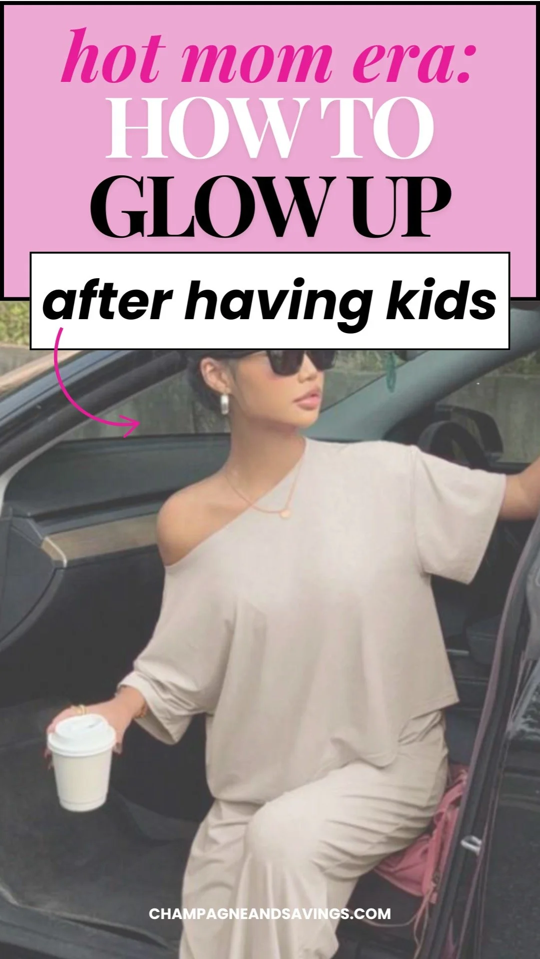 Hot Mom Era: How to Have a Glow Up After Pregnancy — Champagne & Savings