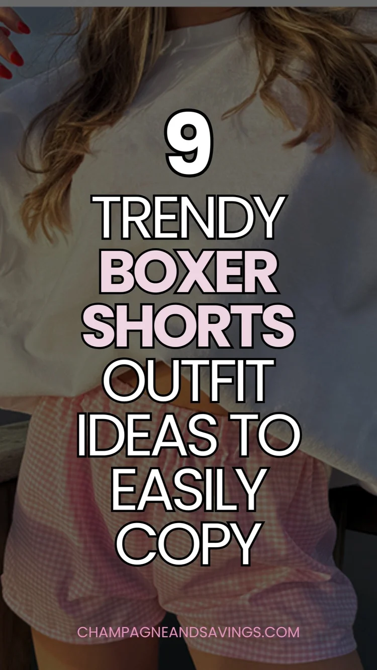How I'm Styling Boxer Shorts: Best Outfits of 2026 — Champagne & Savings