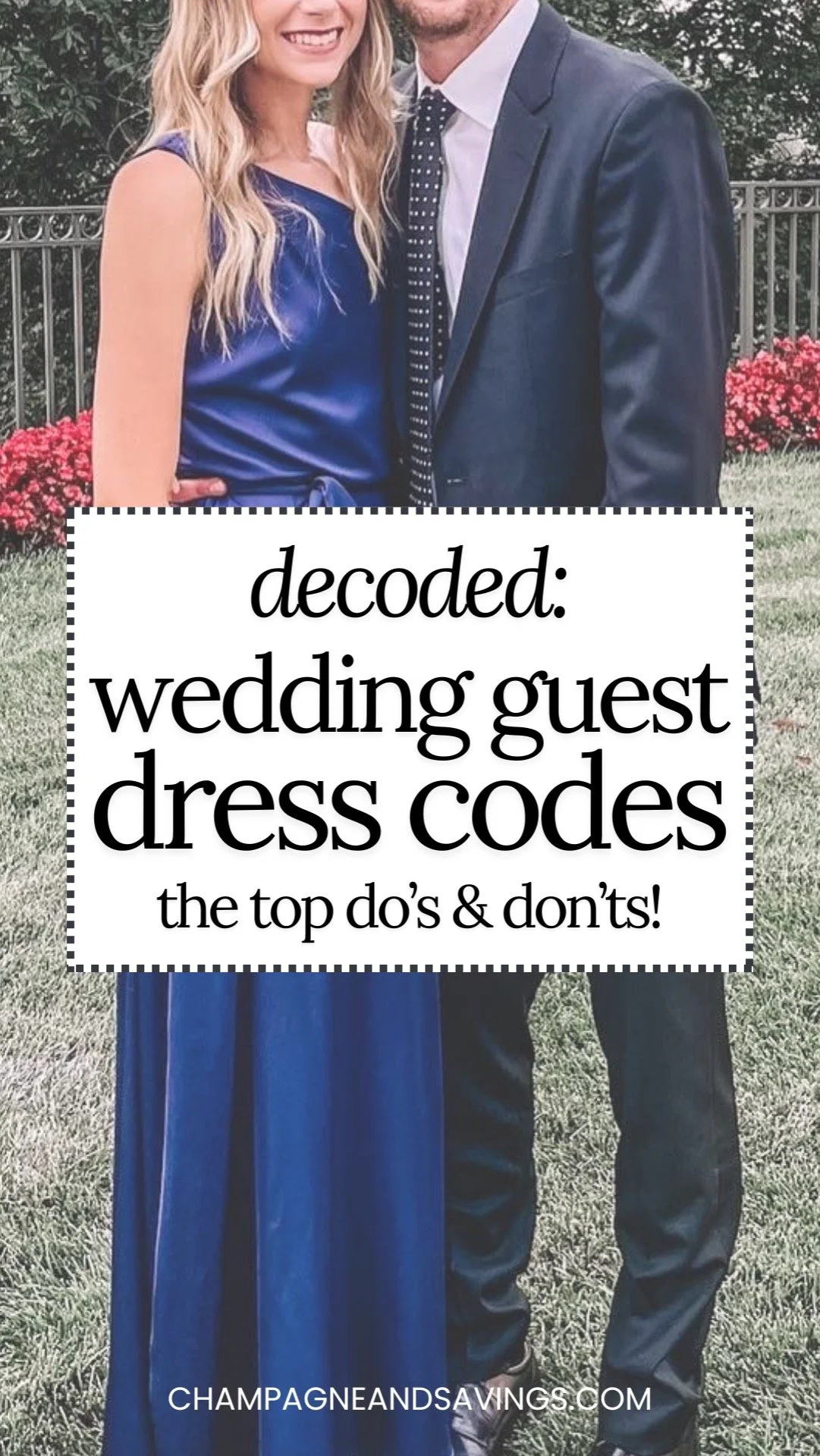 DECODED: Dress Codes for Every Type of Wedding Guest — Champagne & Savings