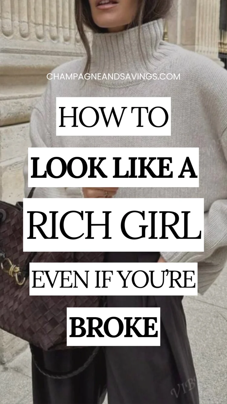 How to Dress Like You're Rich (Even if You're Broke!) — Champagne & Savings
