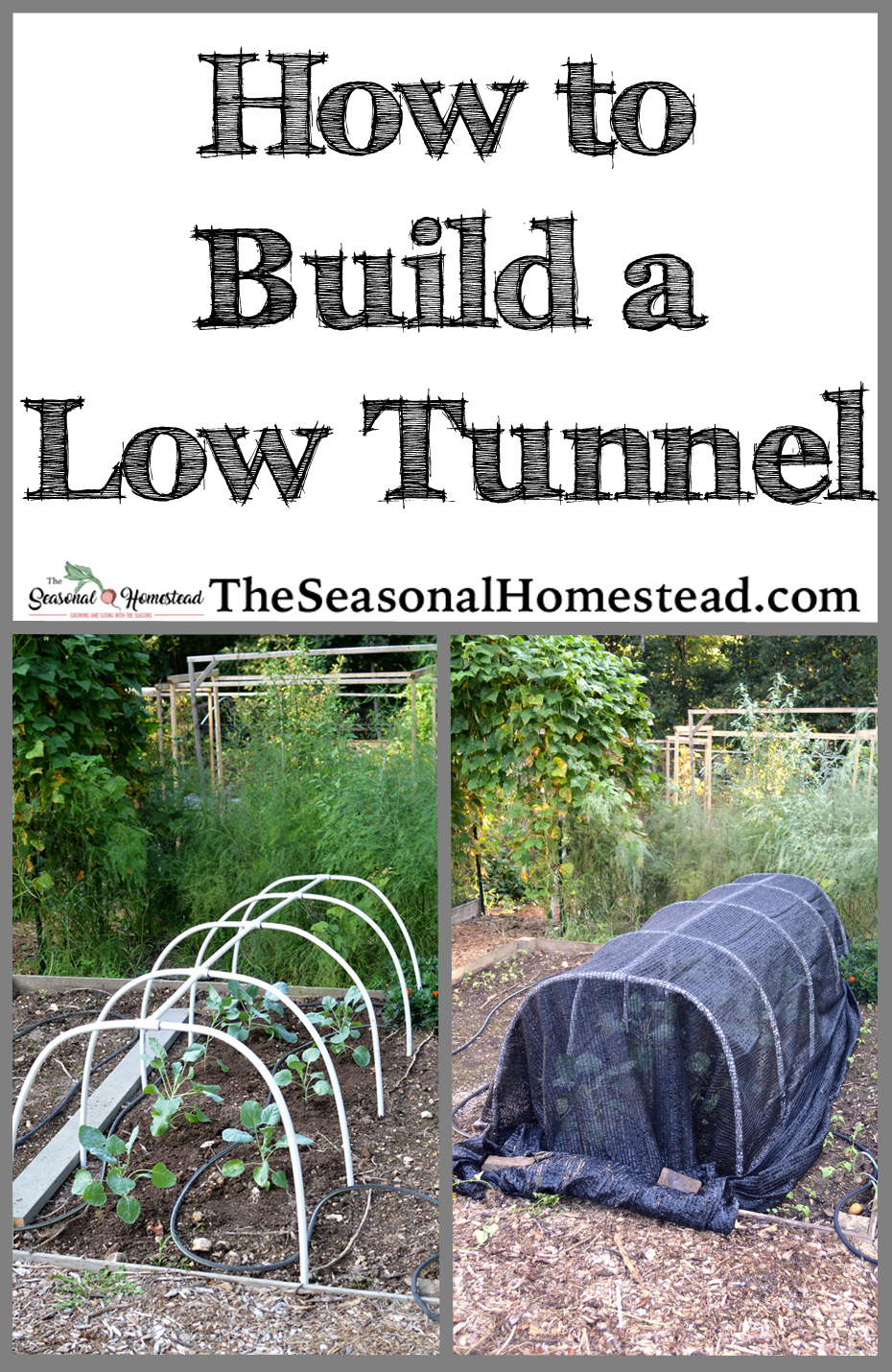 How to Build A Low Tunnel - The Seasonal Homestead