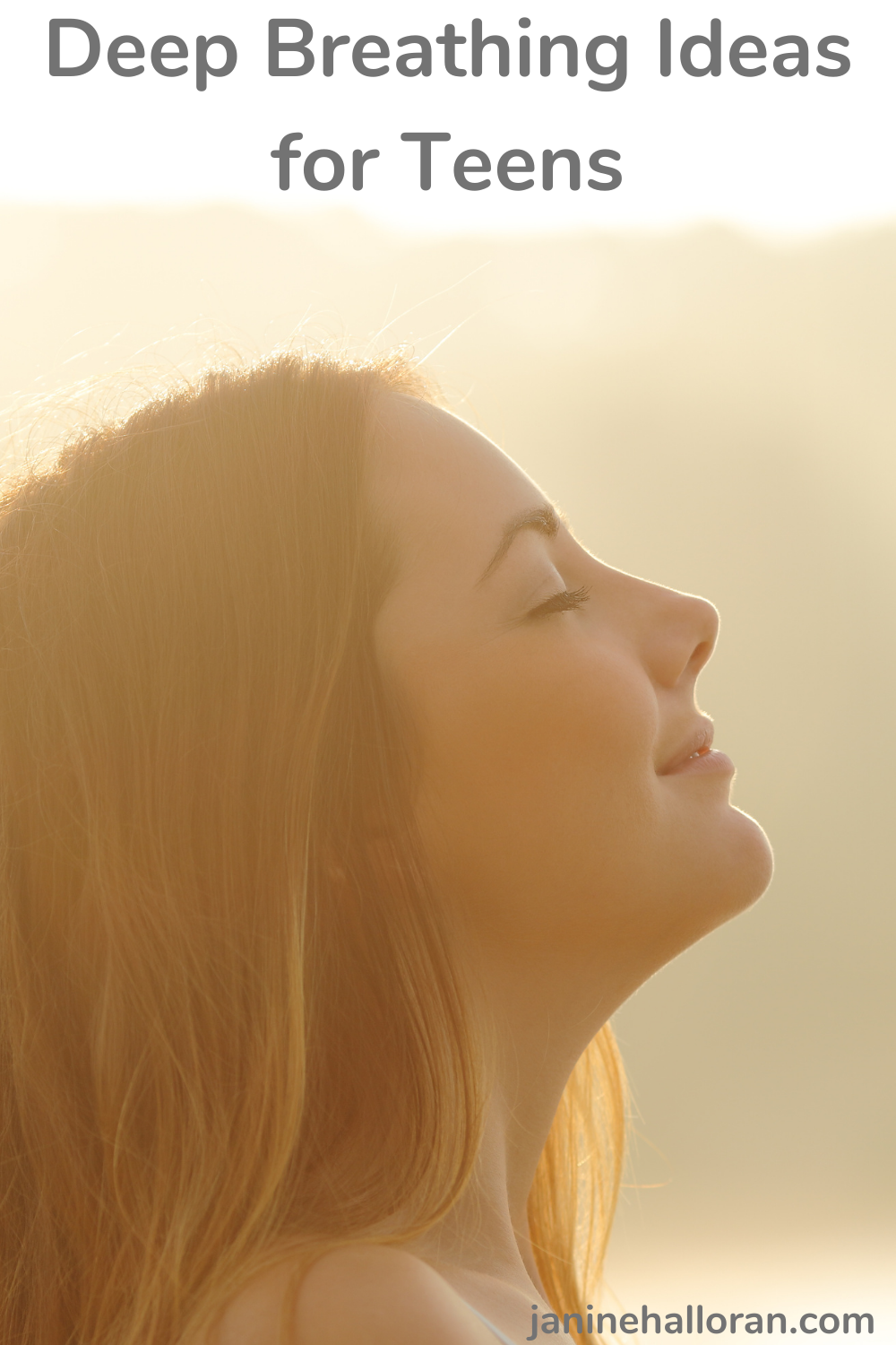 Deep Breathing Ideas for Teens — Janine Halloran