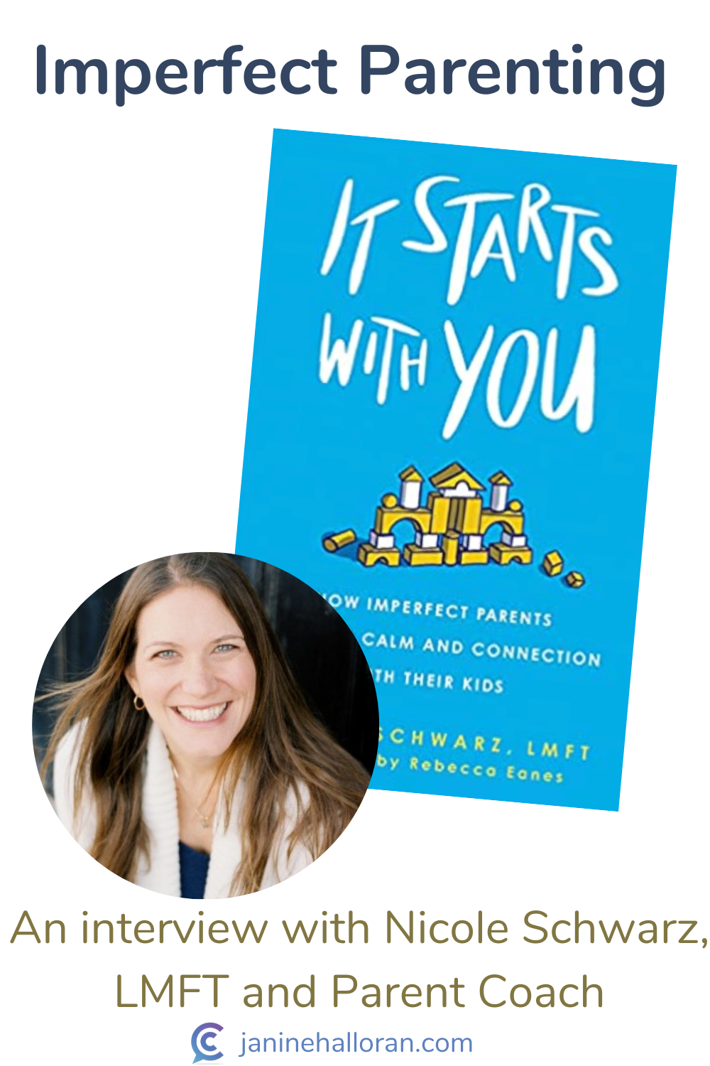 Imperfect Parenting - An interview with Nicole Schwarz, LMFT and Parent ...