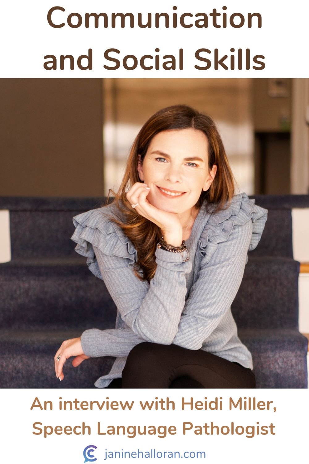 Communication and Social Skills - An interview with Heidi Miller ...