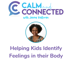 Helping Kids Identify Feelings In Their Body — Janine Halloran