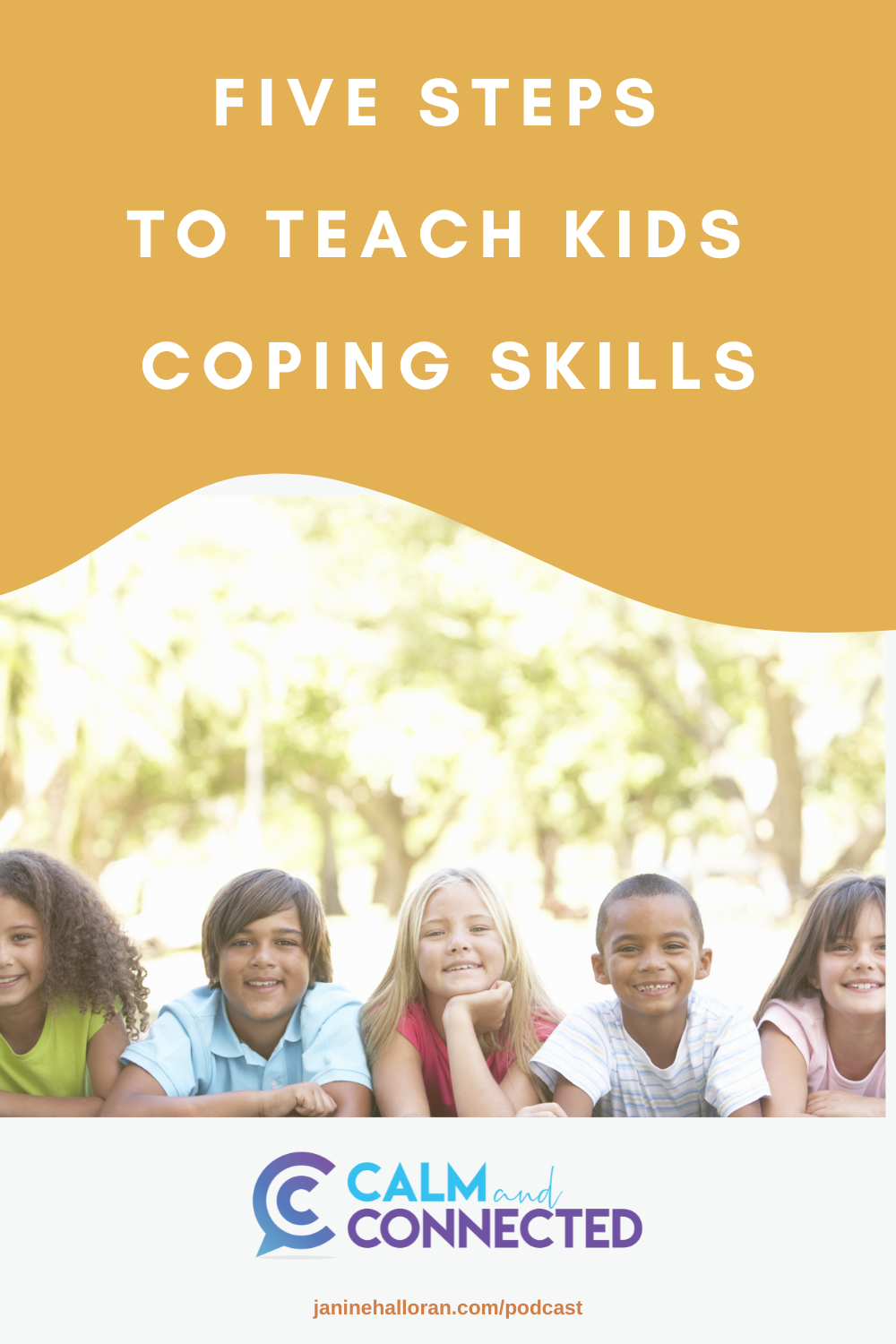 Five Steps To Teach Kids Coping Skills — Janine Halloran