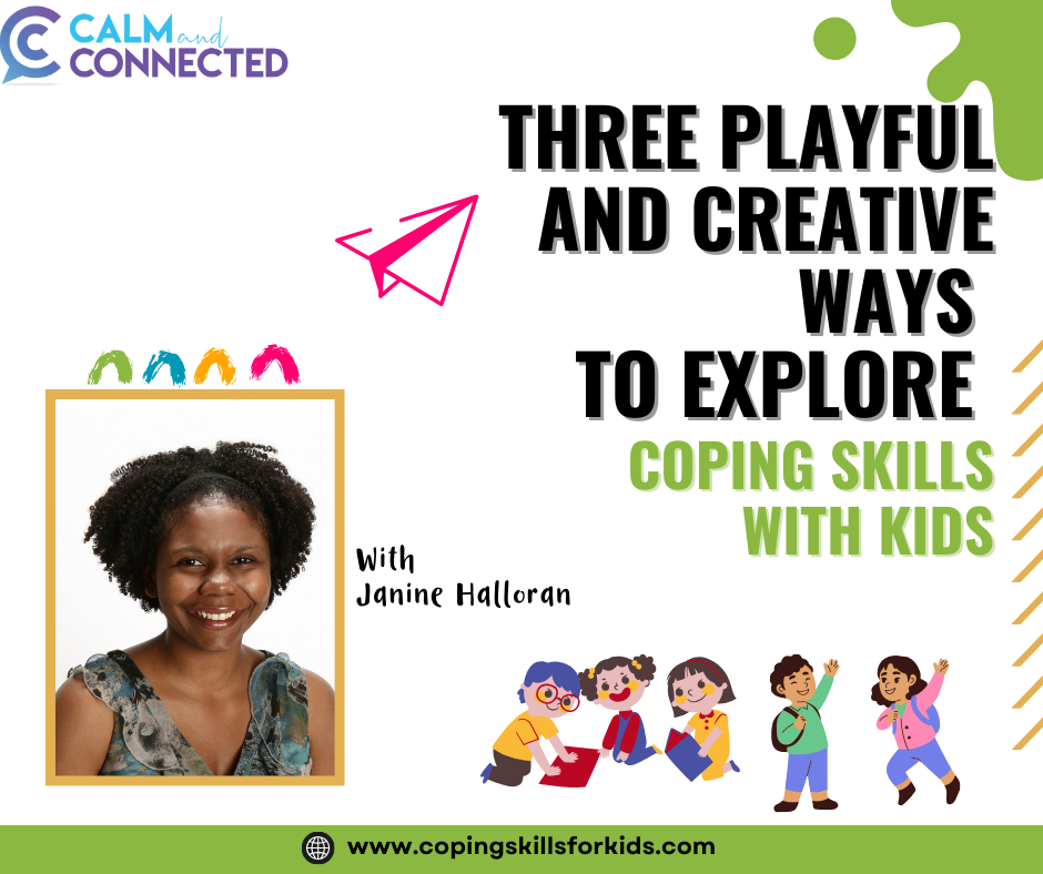 Three Playful and Creative Ways to Explore Coping Skills with Kids ...