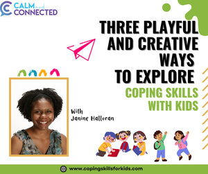 Three Playful and Creative Ways to Explore Coping Skills with Kids ...