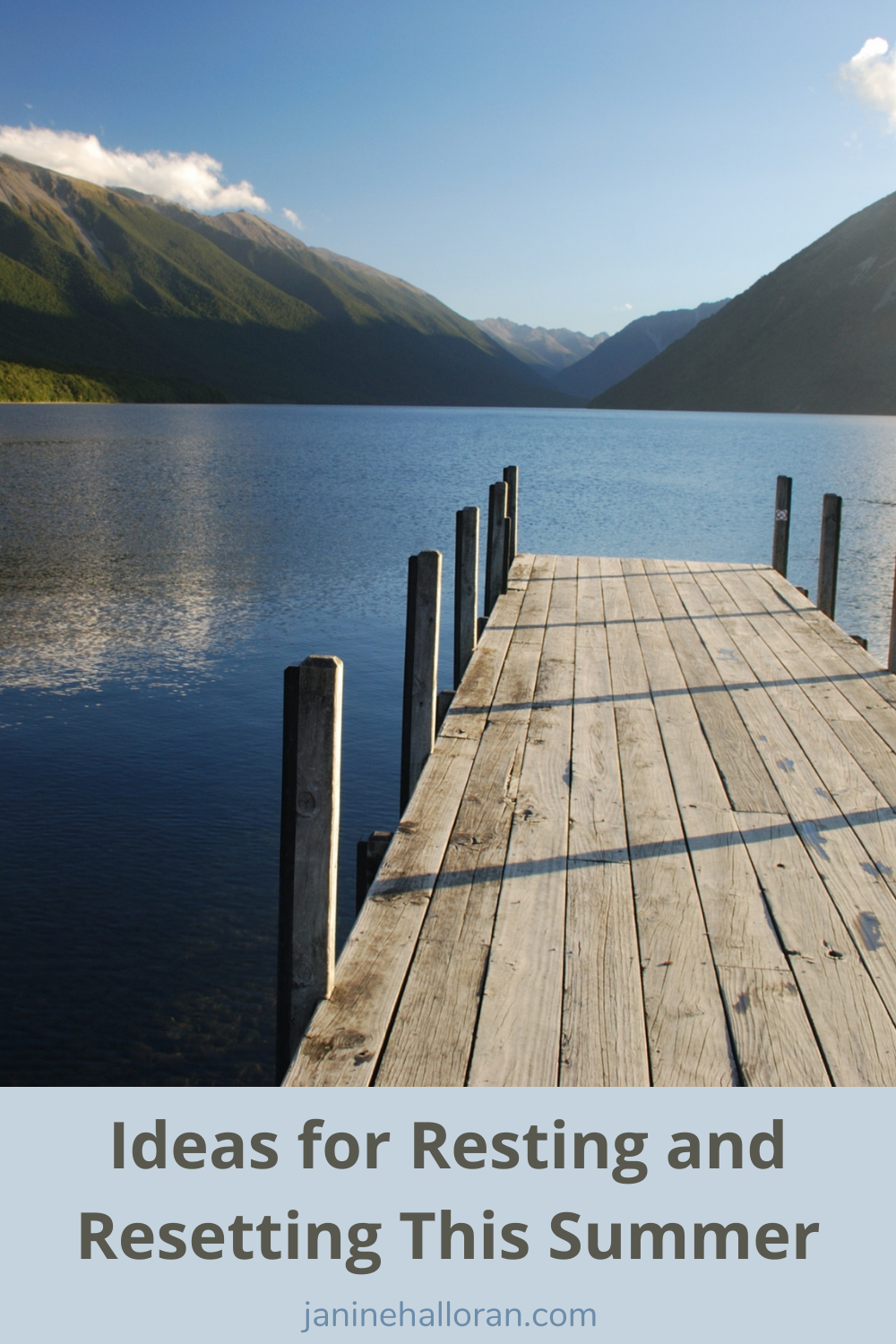 Ideas for Resting and Resetting this Summer — Janine Halloran