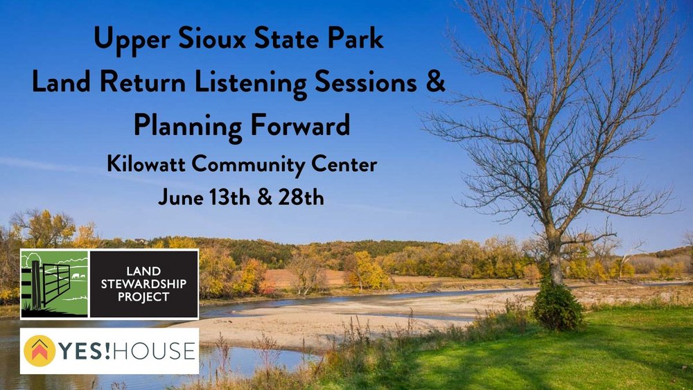 Upper Sioux State Park Land Return Listening Session & Planning Forward ...