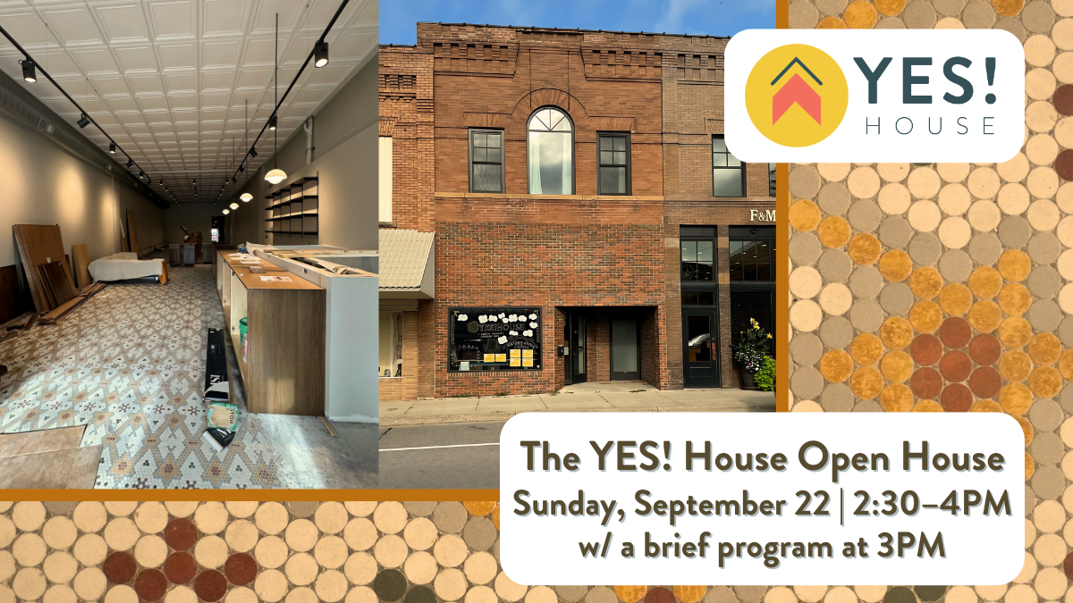 The YES! House Open House — The YES! House