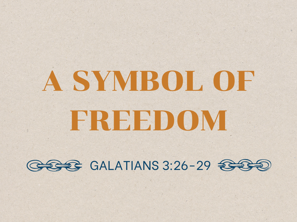 A Symbol Of Freedom | FINDING FREEDOM — Calvary Lodi
