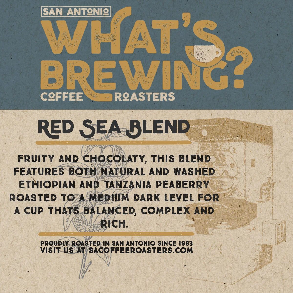 Blends — San Antonio Coffee Roasters: What's Brewing