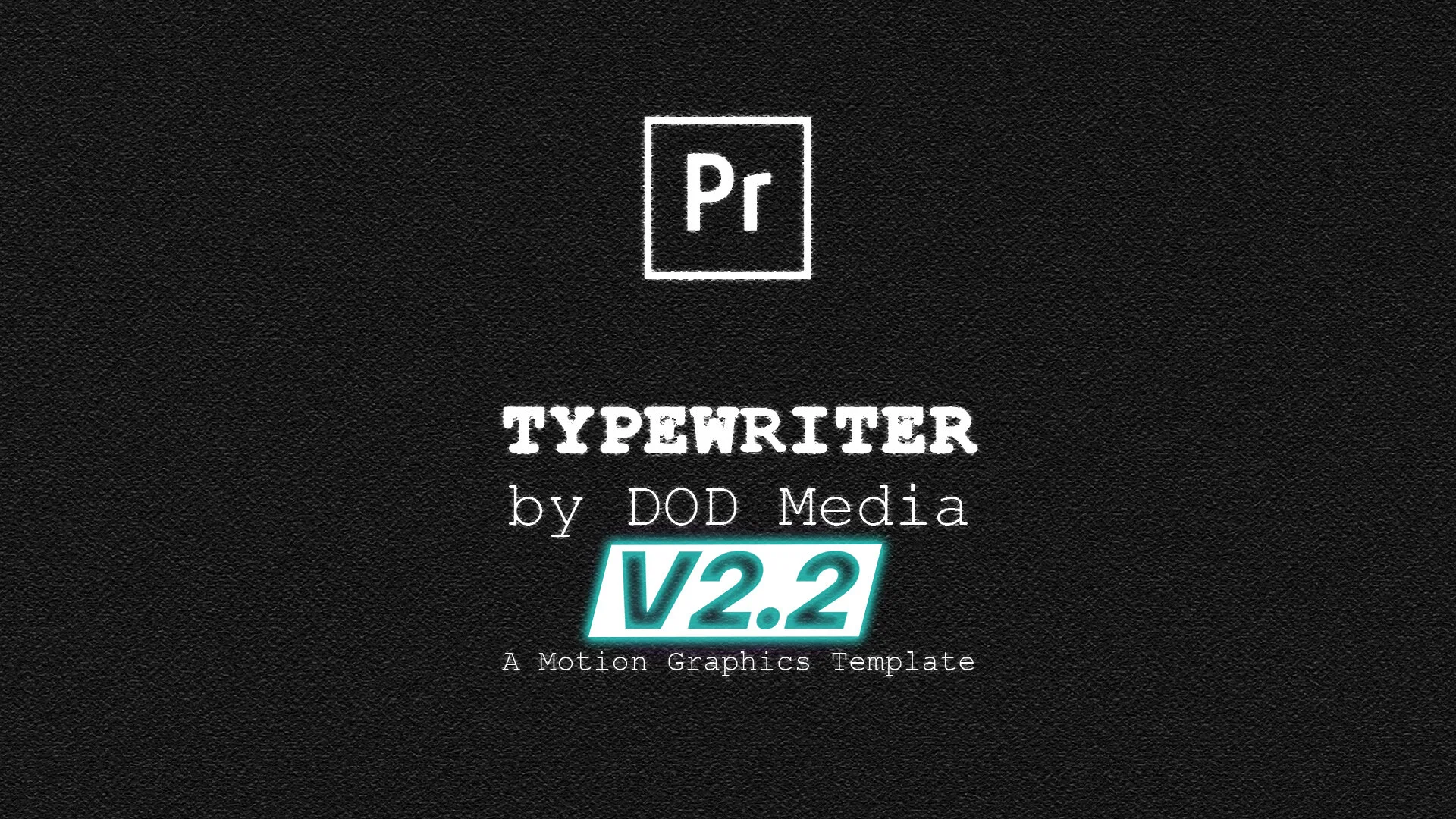 TYPEWRITER V2.2 for Premiere Pro — DOD Media
