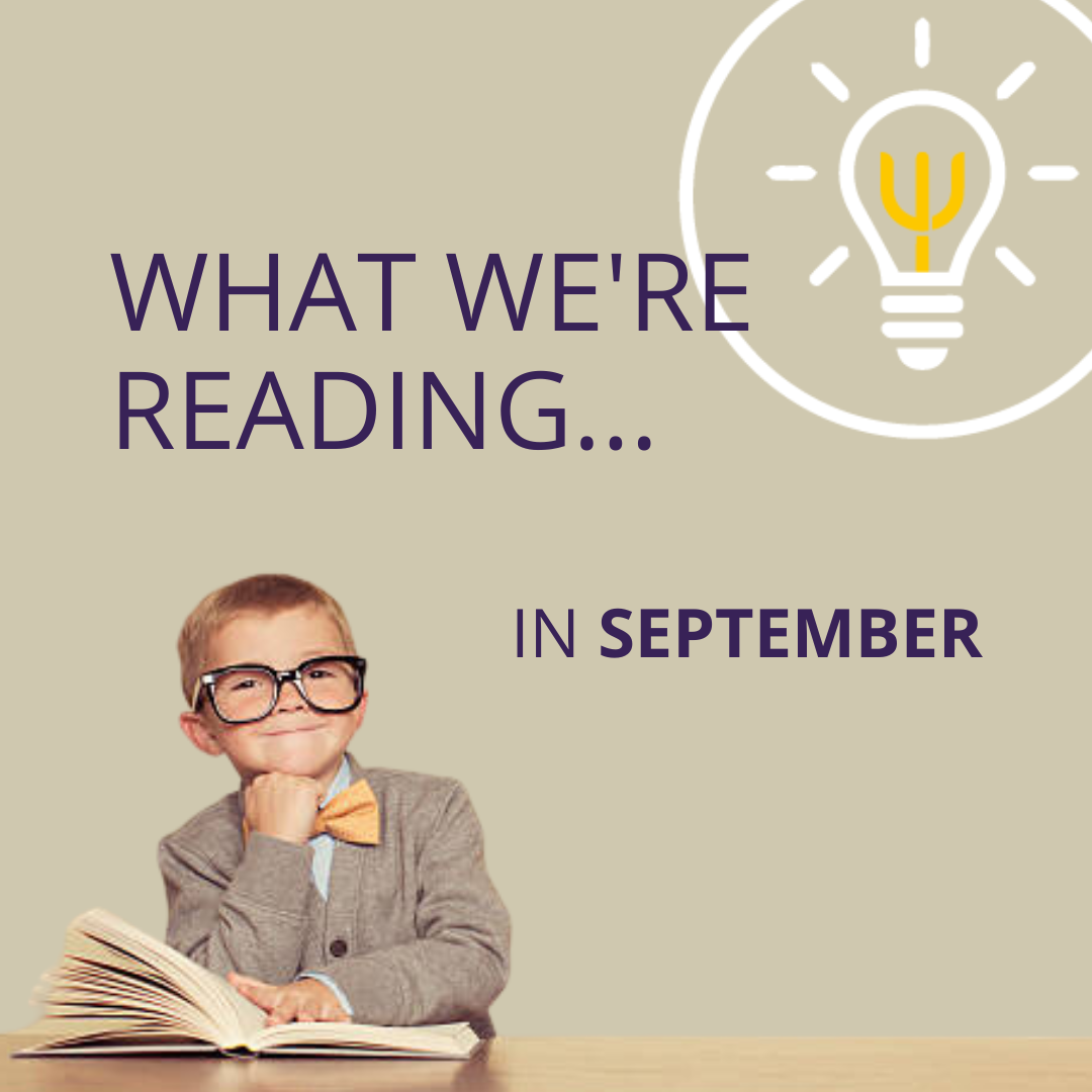 What we are reading… in September. — Psychology Works