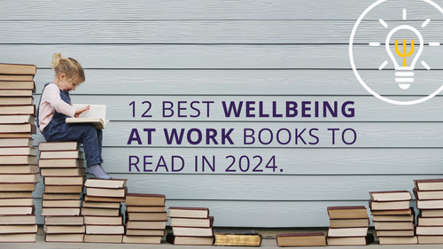12 Best Wellbeing at Work Books to Read in 2024. — Psychology Works