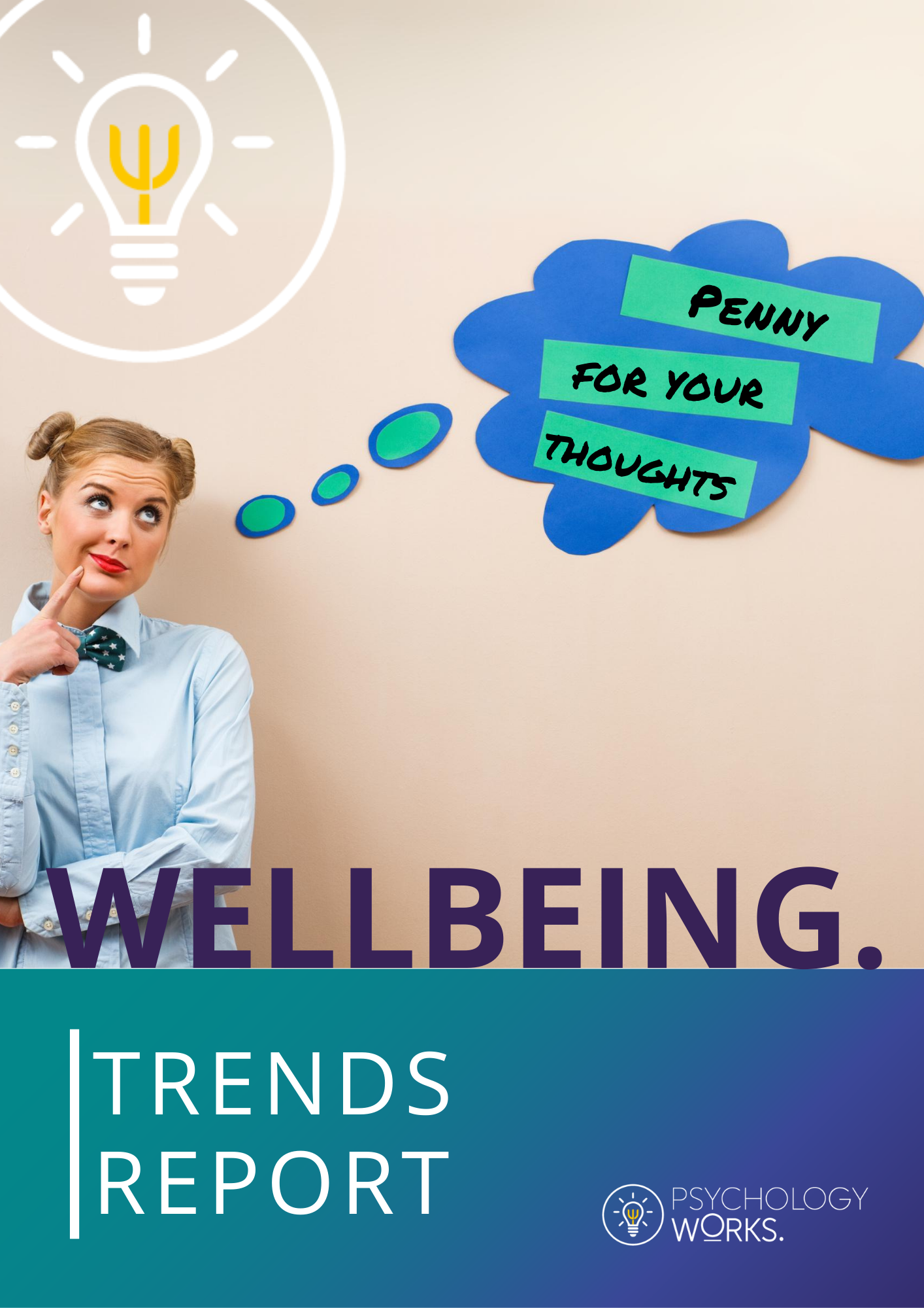 Penny for your thoughts: Wellbeing Trends Report — Psychology Works