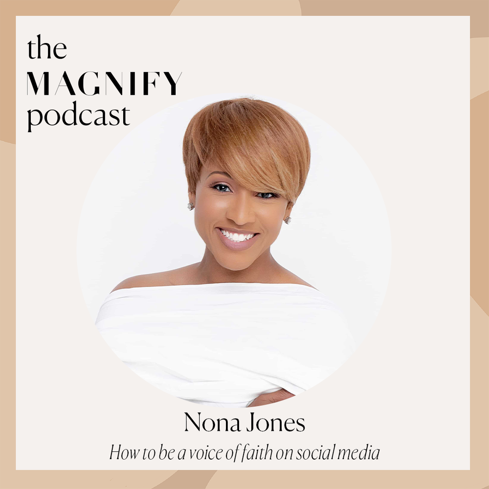 Nona Jones: How to be a voice of faith on social media — Magnify