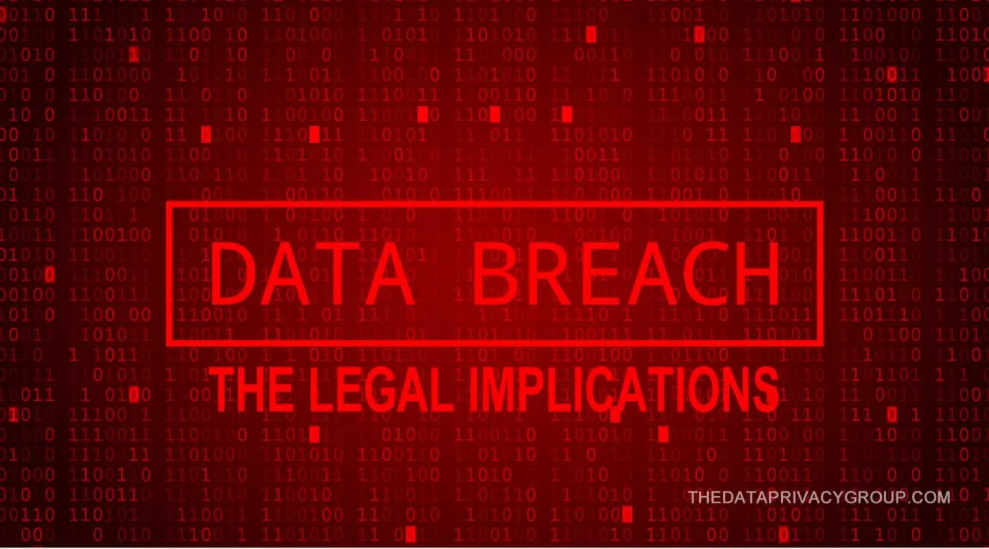 Data Breach The Legal Implications The Data Privacy Group Data Breach The Legal Implications The Data Privacy Group