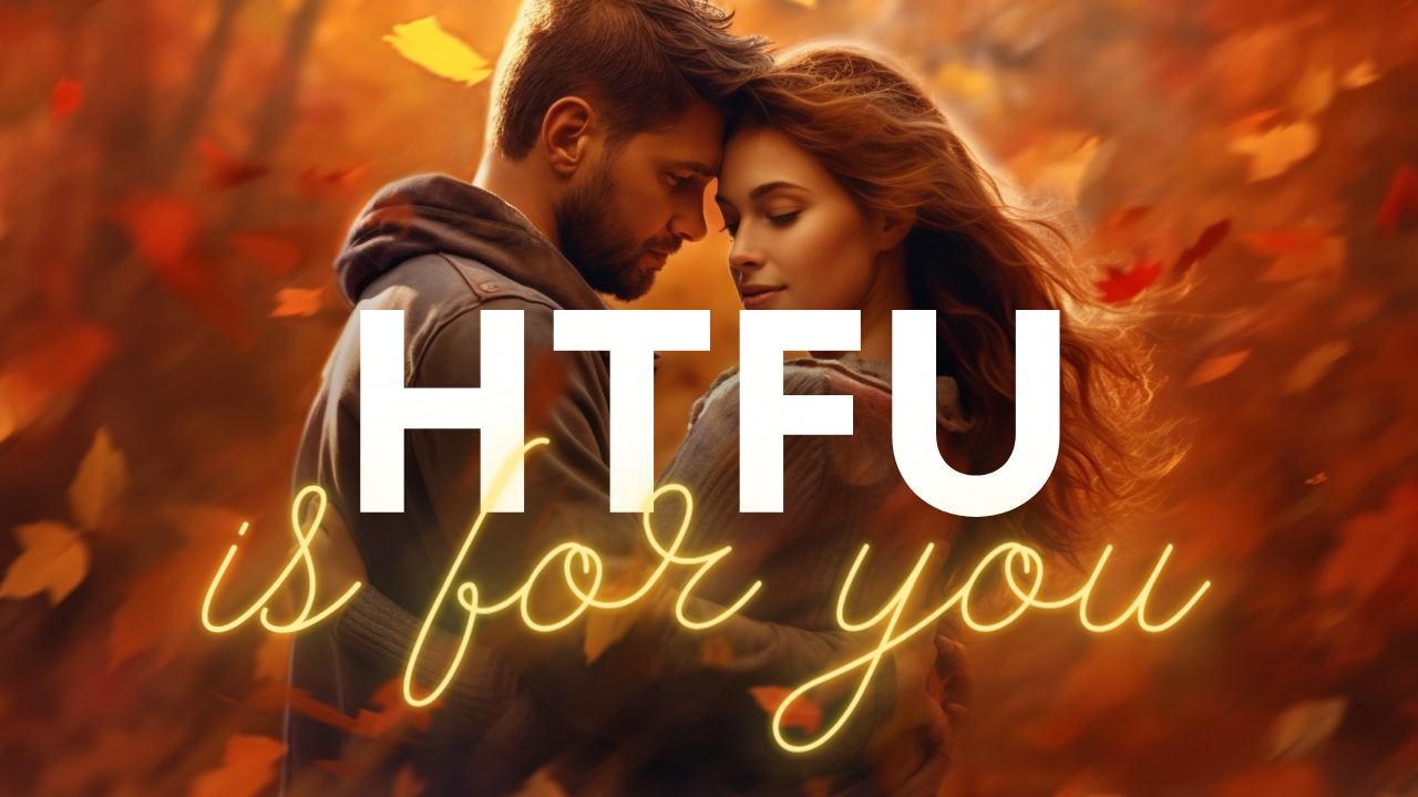 Is HTFU for You? — Twin Flames Heart's Desire