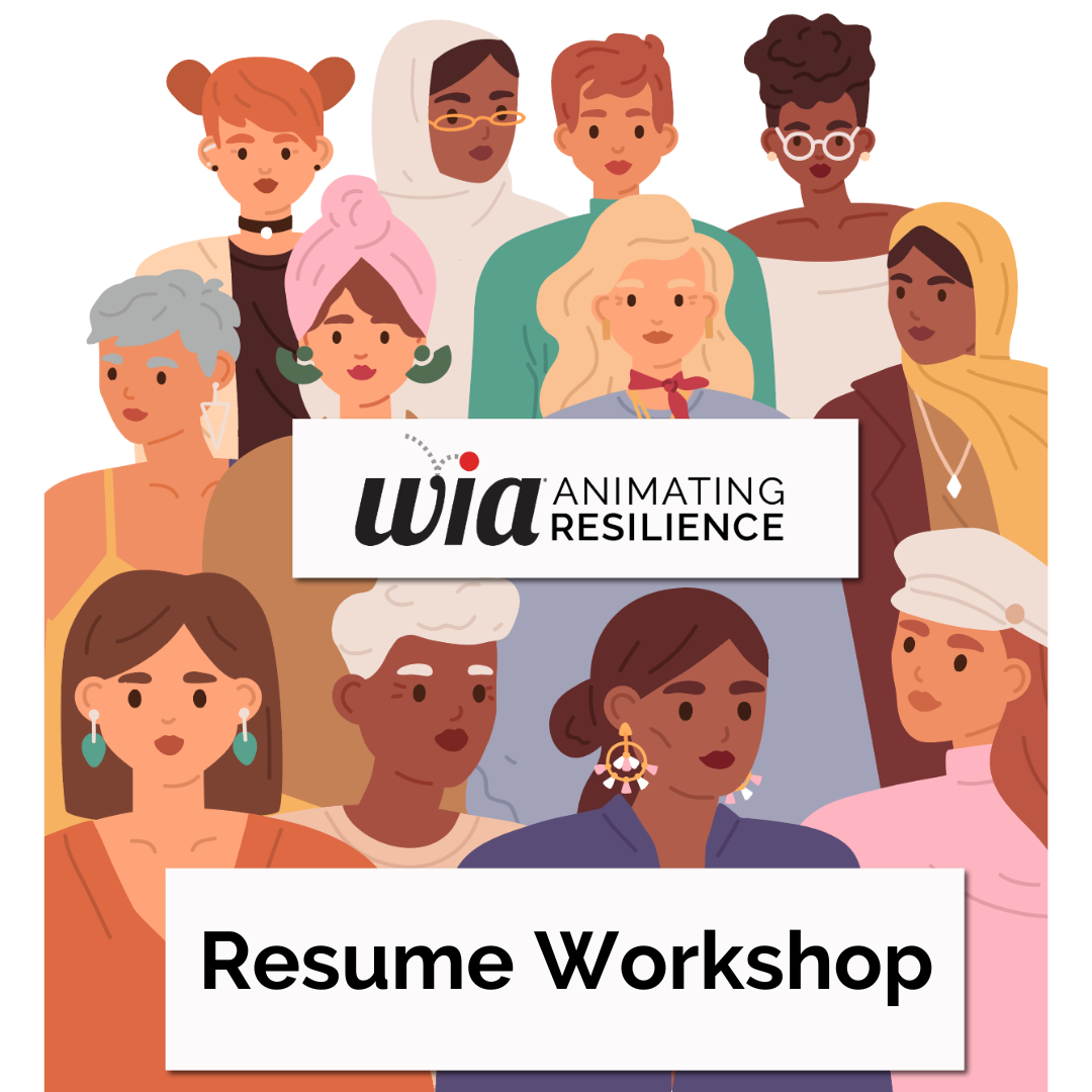 Animation Resume Workshop (via WIA) — Talent Outpost