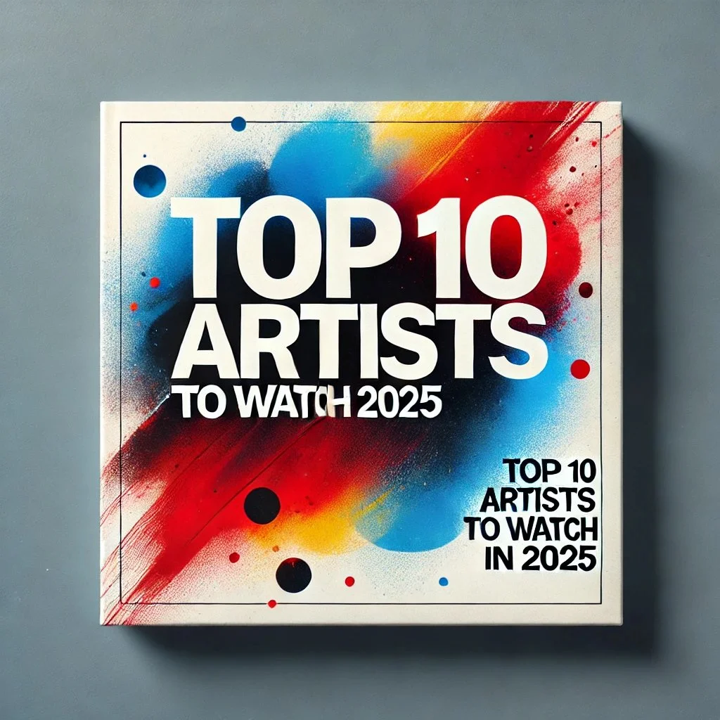 Top 10 Artists To Watch In 2025 — GRIND Magazine