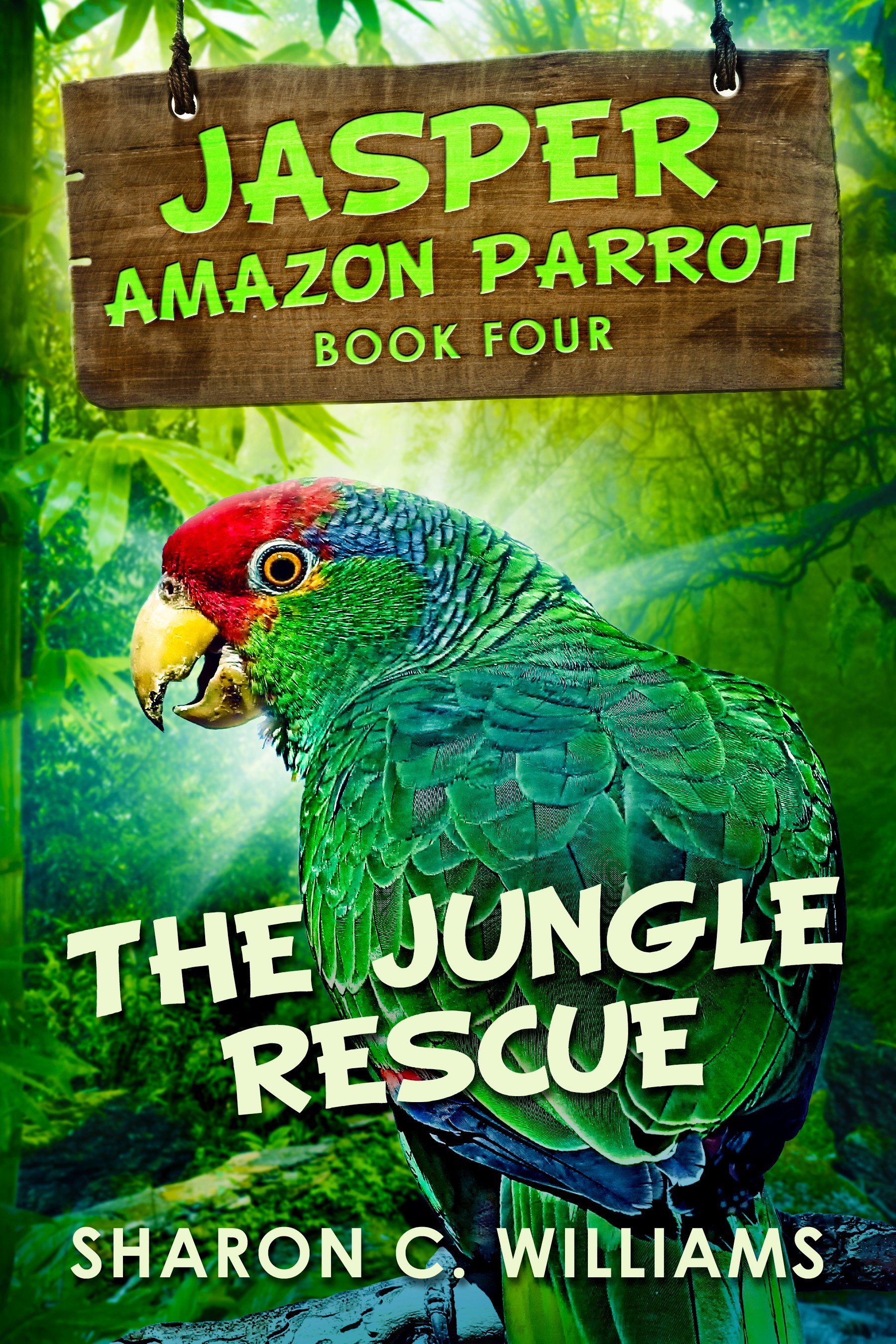 The Jungle Rescue (Jasper - Amazon Parrot Book 4) | Sharon C. Williams | Next Chapter