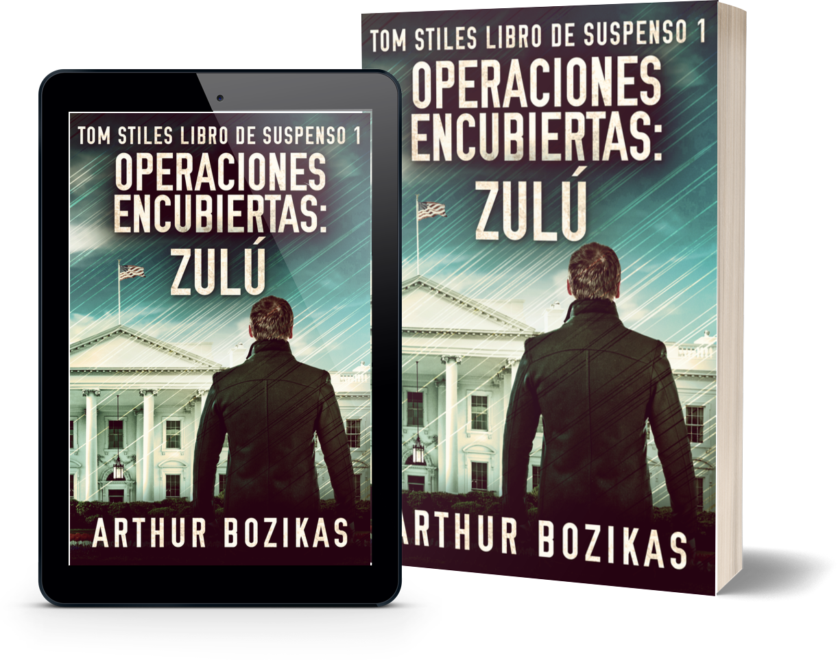 Operaciones Encubiertas - Zulú (Tom Stiles Libro de Suspenso 1) | Reservado por Arthur Bozikas ...